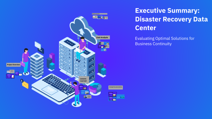 Executive Summary: Disaster Recovery Data Center by Christian on Prezi