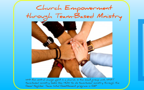 Church Empowerment Through Team-Based Ministry by Damon Schroeder