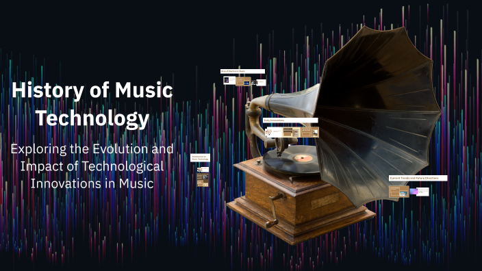 History of Music Technology by Everett Shryock on Prezi