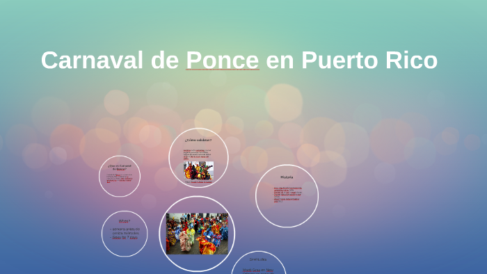 Carnaval de Ponce en Puerto Rico by Joey Cibulka on Prezi
