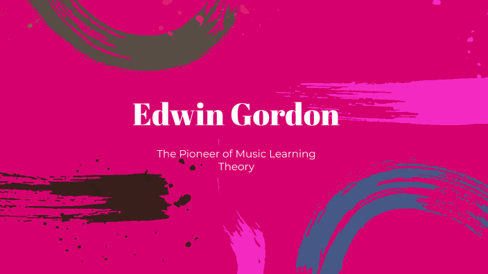 Edwin Gordon by cambria Saunders on Prezi