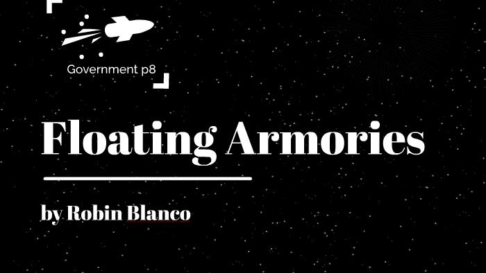 Floating Armories by Robin Blanco on Prezi