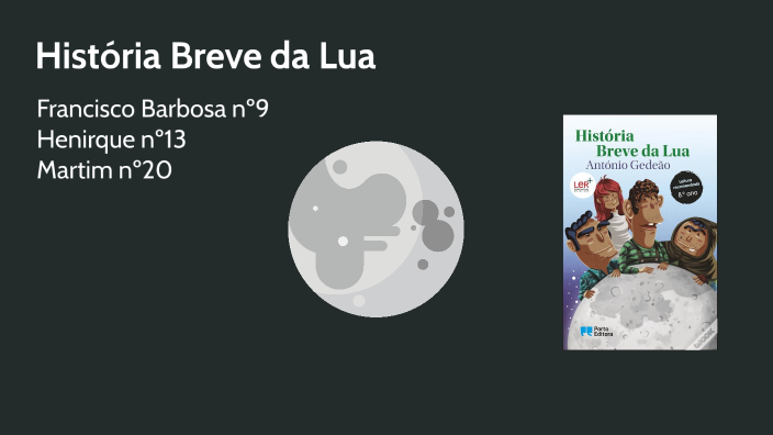 Historia Breve da Lua by Vagner Coelho on Prezi