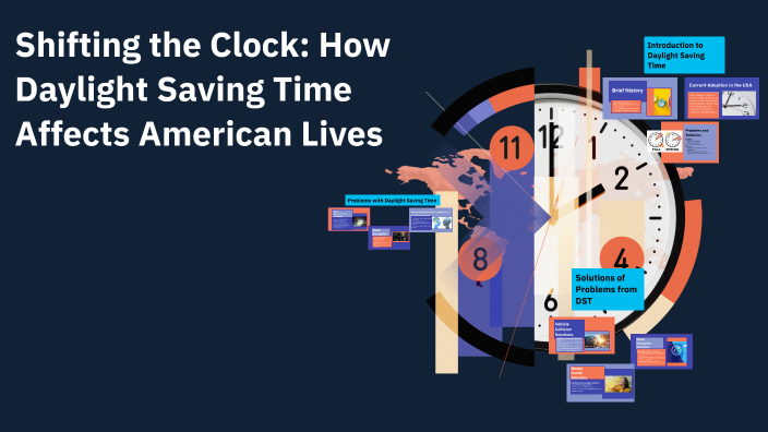 Shifting the Clock: How Daylight Saving Time Affects American Lives by ...