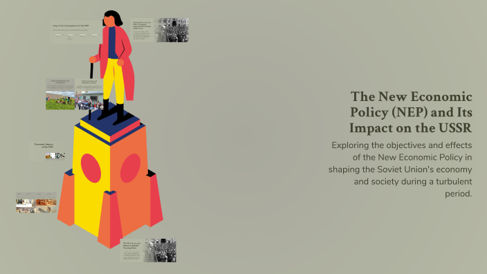 The New Economic Policy (NEP) and Its Impact on the USSR by Flynn ...