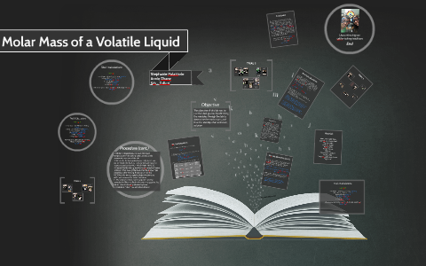 Molar Mass of a Volatile Liquid by Annie Zhang on Prezi