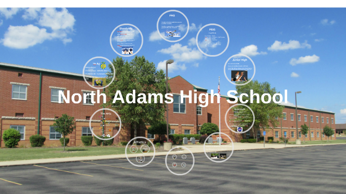 North Adams High School by Trina Stapleton on Prezi