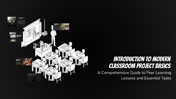 Introduction to Modern Classroom Project Basics by Juliann Caveny on Prezi