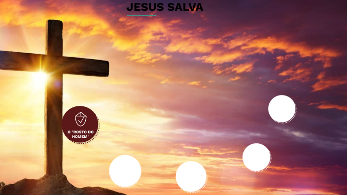 Jesus Salva by Mariane Sampaio on Prezi