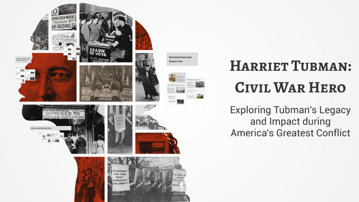 Harriet Tubman: Civil War Hero by Vivien Ottesen on Prezi