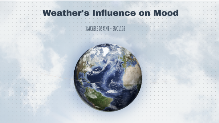 Weather's Influence on Mood by Rachele Orsini on Prezi