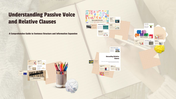 Understanding Passive Voice and Relative Clauses by Javier Hernandez on ...