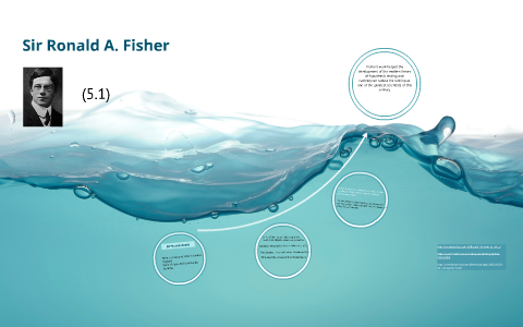 Sir Ronald A. Fisher by lucy t on Prezi
