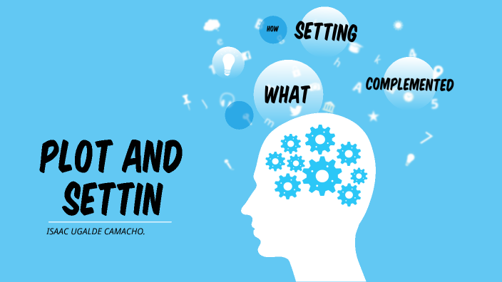 PLOT AND SETTING by on Prezi