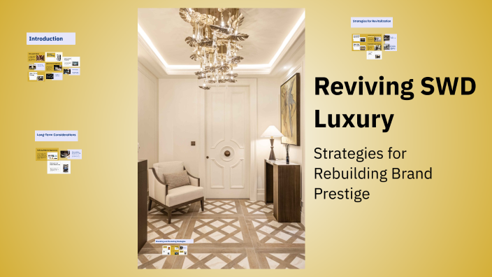 Reviving SWD Luxury by James Cardozo on Prezi