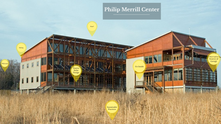 Philip Merrill Center by Kaitlyn Peacock on Prezi