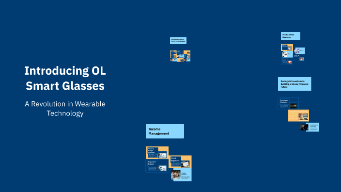 Introducing OL Smart Glasses by Owen Hu on Prezi