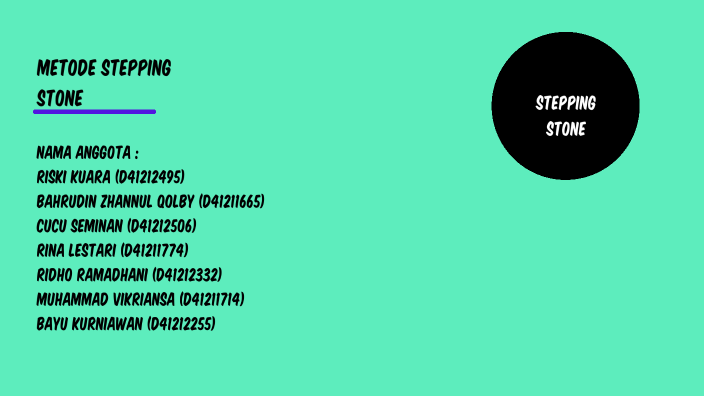 METODE STEPPING STONE by Bayu Kurniawan on Prezi