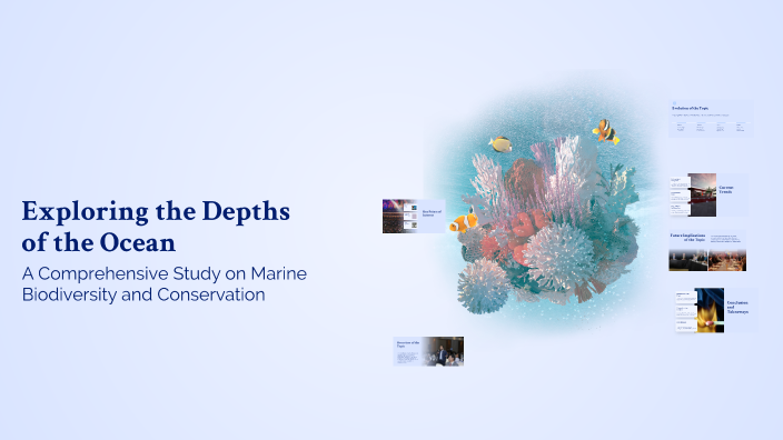 Exploring the Depths of the Ocean by Miguel Angulo on Prezi