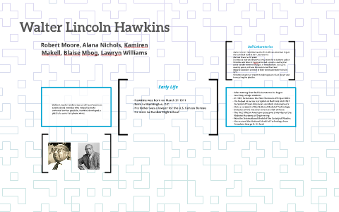 Walter Lincoln Hawkins by Robert Moore on Prezi