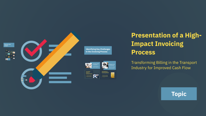 Presentation of a High-Impact Invoicing Process by Suzanne BABER on Prezi