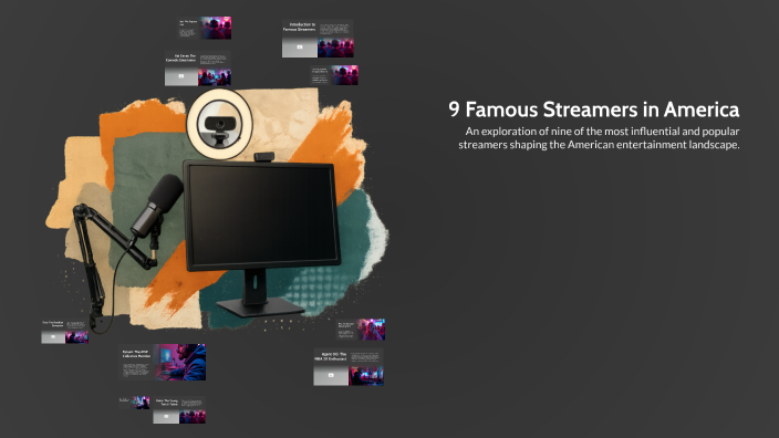 9 Famous Streamers in America by Mayuga NHS Guindulman on Prezi