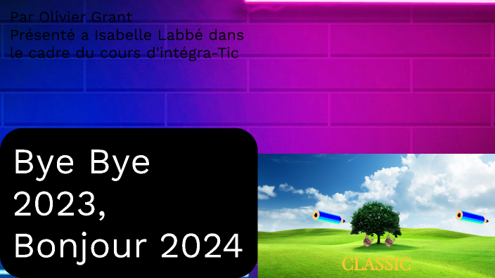 Bye Bye 2023 bonjour 2024 by Olivier Grant on Prezi