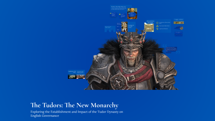 The Tudors: The New Monarchy by Muxlisa Shukrullayeva on Prezi