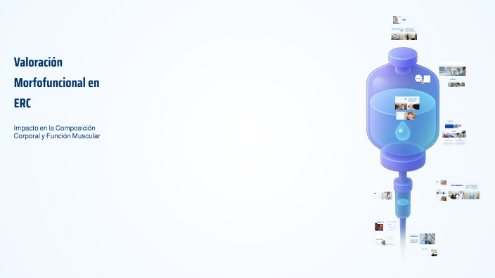 Valoración Morfofuncional en ERC by Maite Yeregui on Prezi