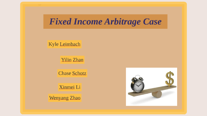 Fixed Income Arbitrage FIN461 by yilin zhan on Prezi