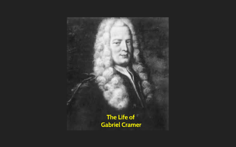Gabriel Cramer by cordell goddard on Prezi