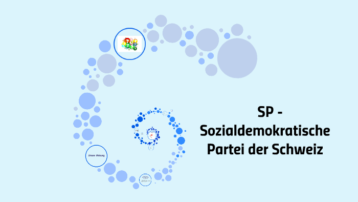 SP - Sozialdemokratische Partei der Schweiz by Julia Lieb on Prezi