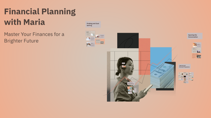 Financial Planning with Maria by maria starosa on Prezi