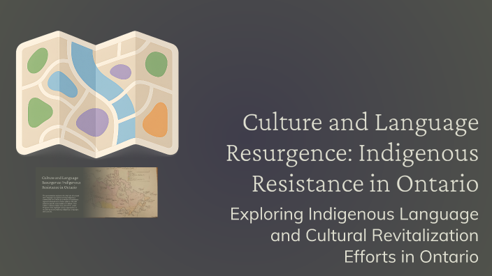 Culture and Language Resurgence: Indigenous Resistance in Ontario by ...