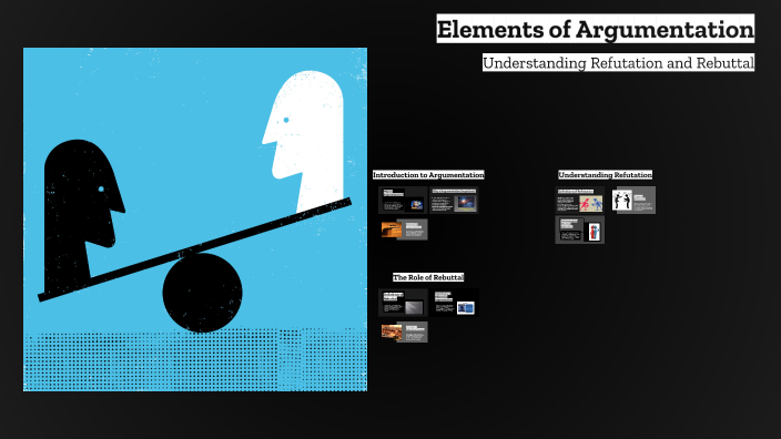 Elements of Argumentation Presentation by Isabell English on Prezi