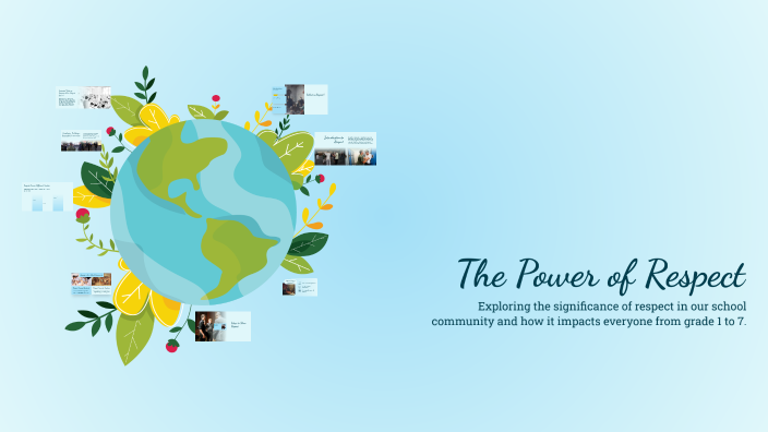 The Power of Respect by Kate Abrahams on Prezi