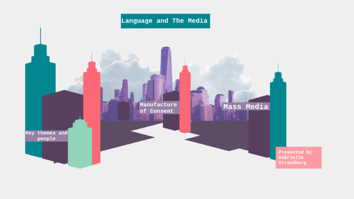 AL 1100 Language and the Media by Gabrielle Strandberg on Prezi