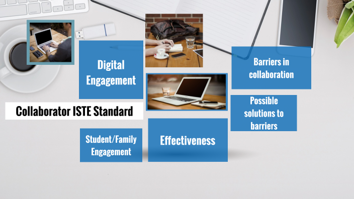 Collaborator ISTE Standard by Elsa Camargo Gutierrez on Prezi