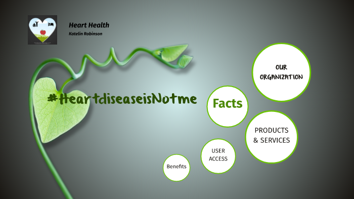 Heart Health by katelin robinson on Prezi