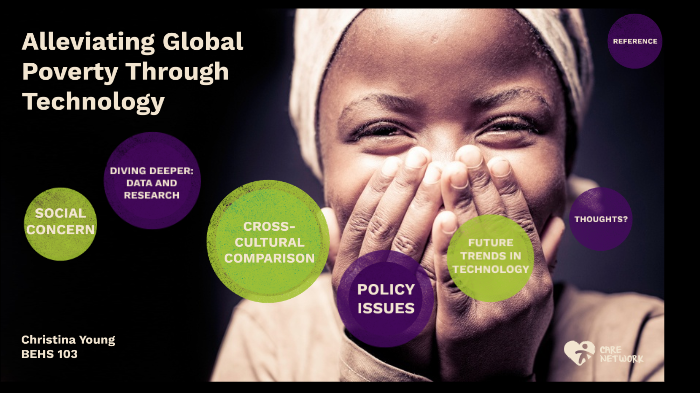 How Technology Can Alleviate Global Poverty by CHRISTINA Young on Prezi