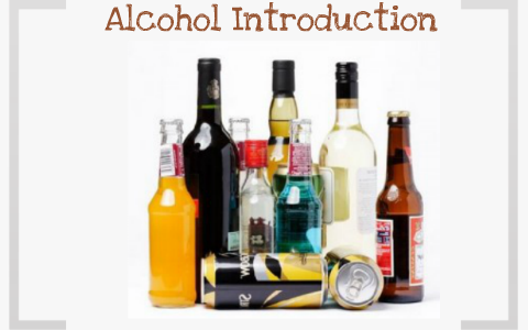 Alcohol Introduction by Andrew Sheehan on Prezi