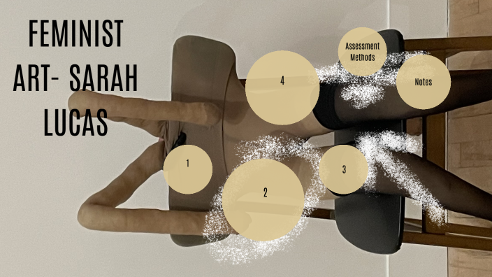 FEMINIST ART- SARAH LUCAS by Erin Alibocus on Prezi