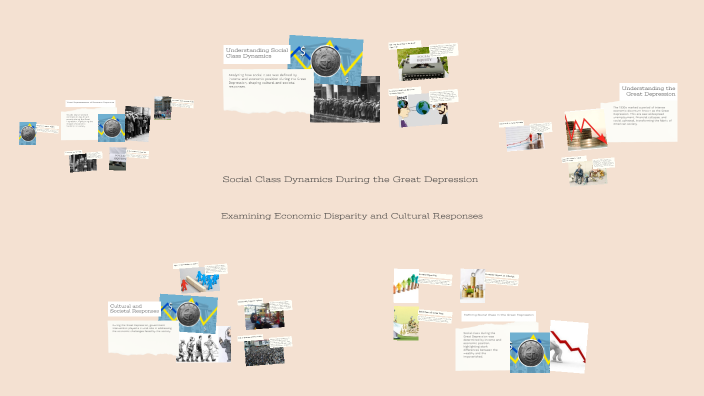 Social Class Dynamics During the Great Depression by Byron Soto on Prezi