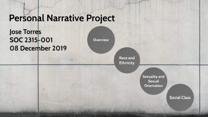 Personal Narrative Project by Jose Torres on Prezi