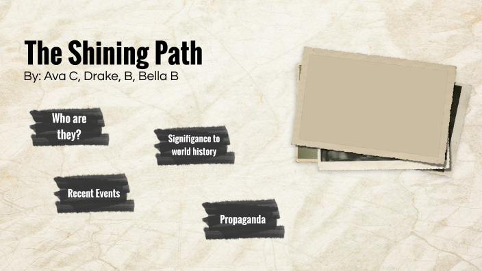 Shining path presentation by Ava Collins on Prezi