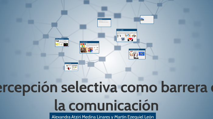 Percepción selectiva como barrera de la comunicacion by itzia reyes ...