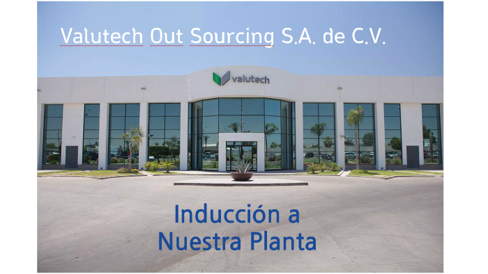 Valutech Out Sourcing S.A. de C.V. by NAVILA AVILA on Prezi