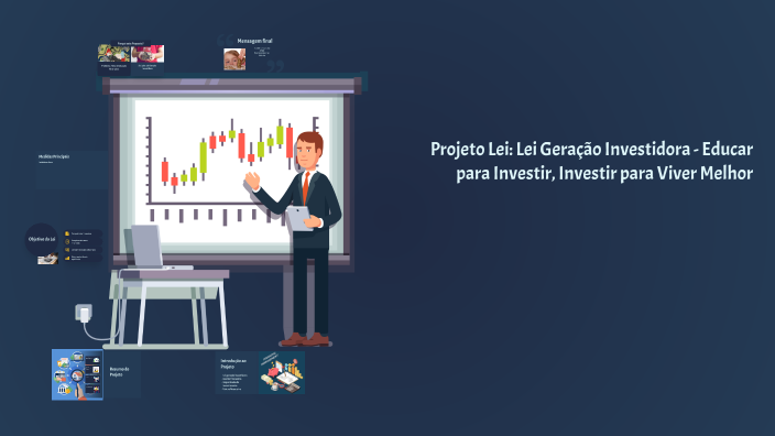 Projeto Lei: Lei Geração Investidora - Educar para Investir, Investir ...