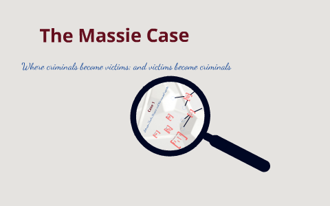 The Massie Case by Tessa Youmans on Prezi
