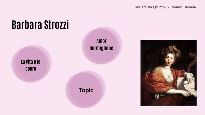 Barbara Strozzi by miriam ibraghimov on Prezi